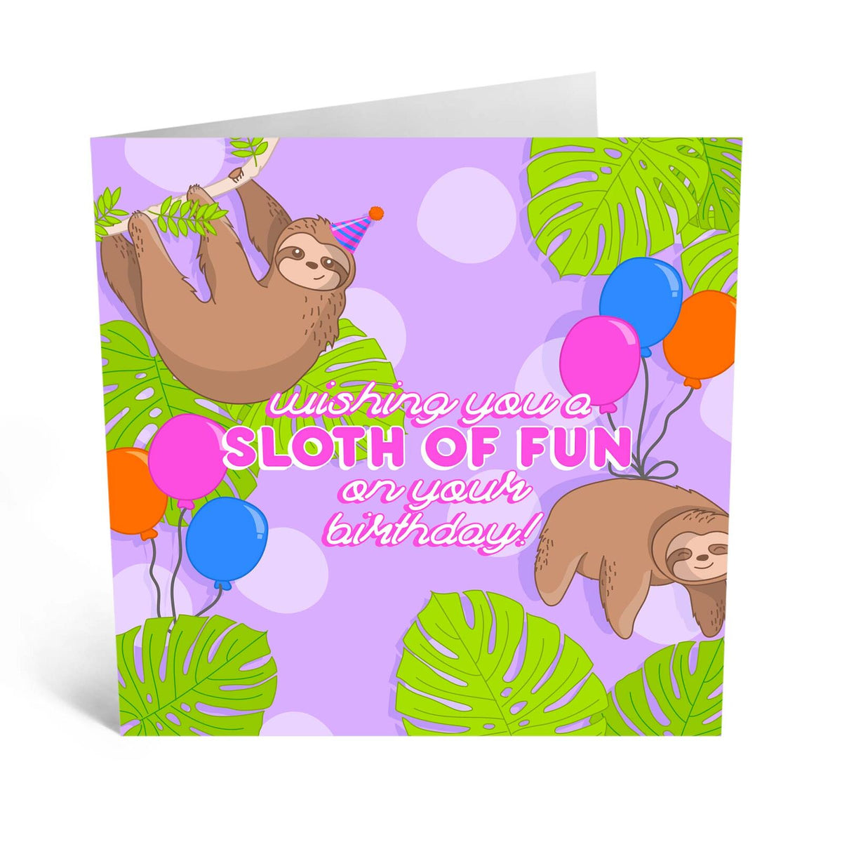 Sloth of Fun Birthday - Greeting Card